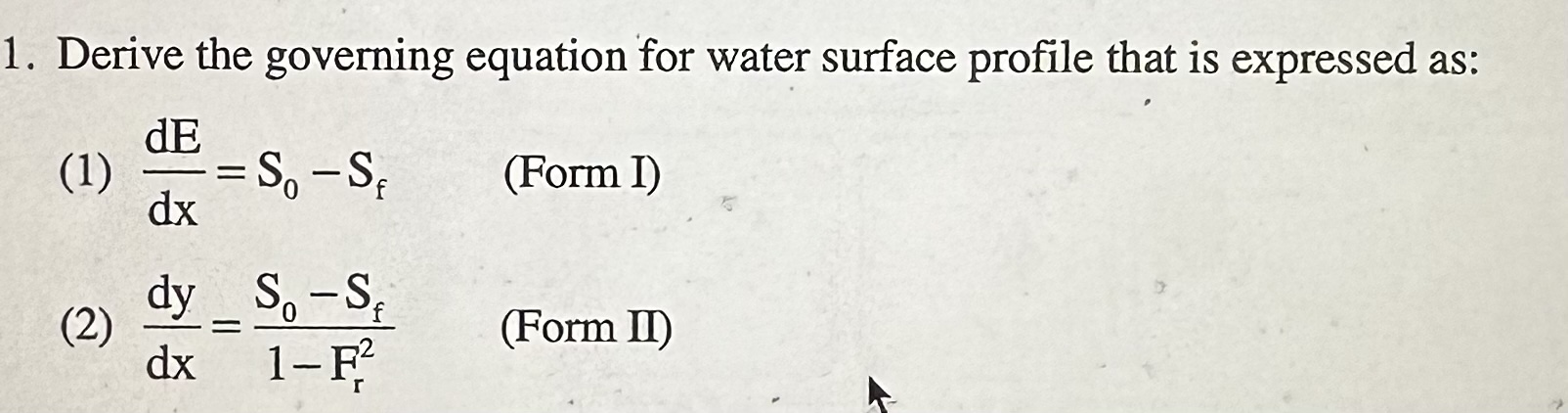 Solved Derive the governing equation for water surface | Chegg.com