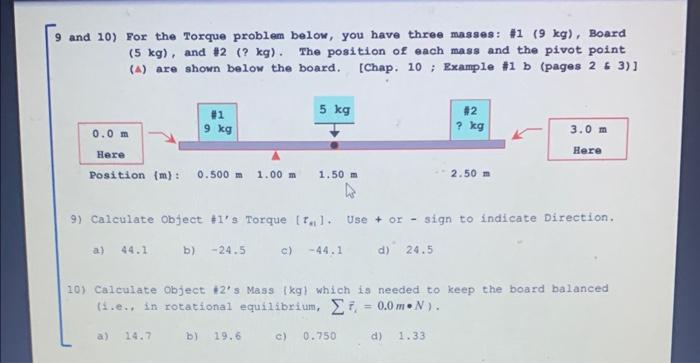 Solved 9 and 10) For the Torque problem below, you have | Chegg.com