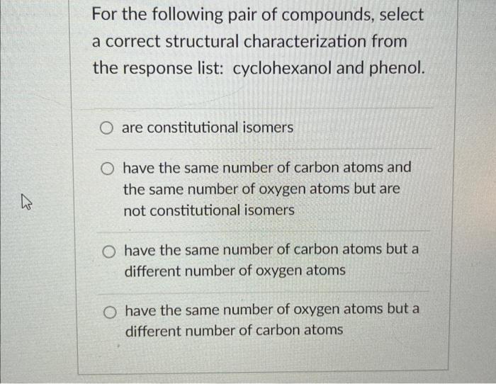 Solved For the following pair of compounds, select a correct | Chegg.com