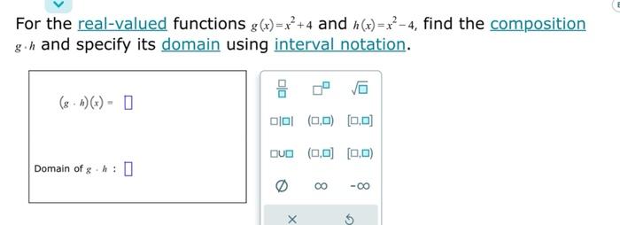 Solved For the real-valued functions g(x)=x2+4 and | Chegg.com