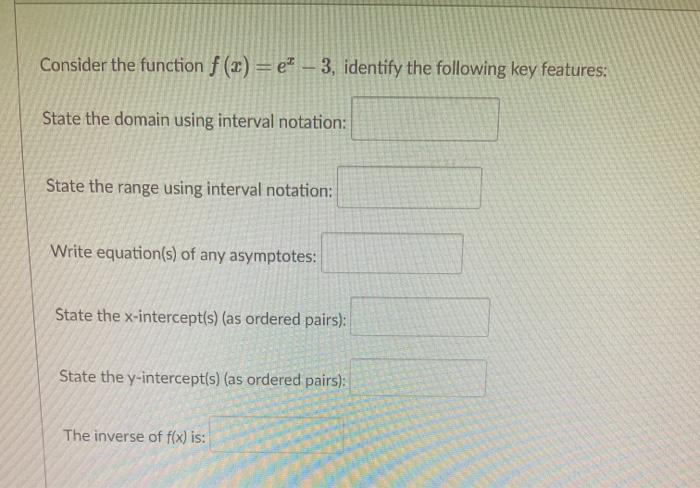 Solved Consider the function f (2) =e" – 3, identify the | Chegg.com