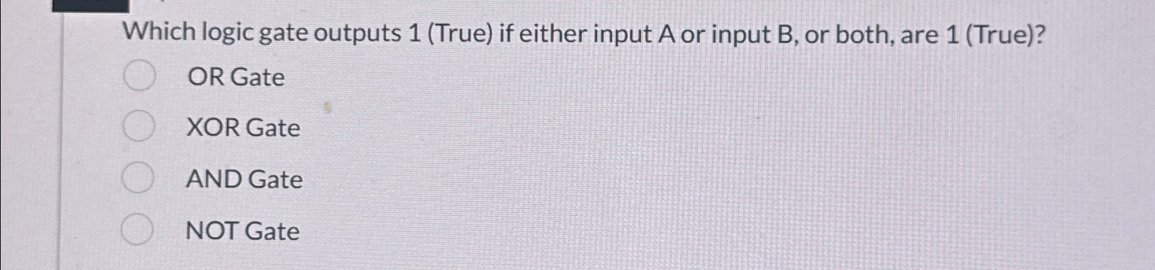 Solved Which logic gate outputs 1 (True) ﻿if either input A | Chegg.com