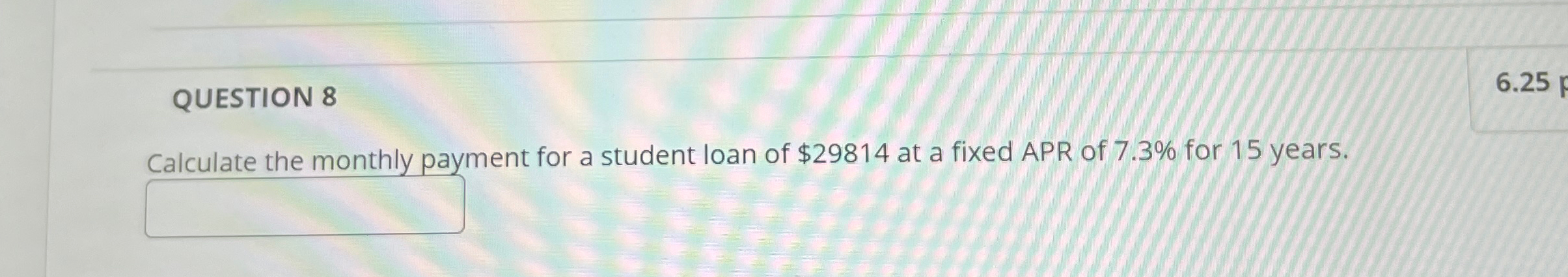 Solved QUESTION 86.25Calculate the monthly payment for a | Chegg.com