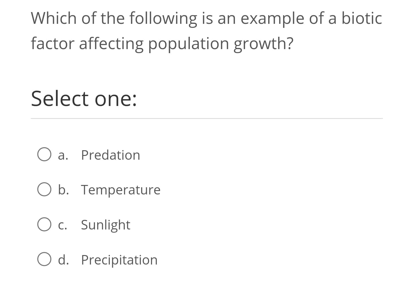 Solved Which of the following is an example of a biotic | Chegg.com