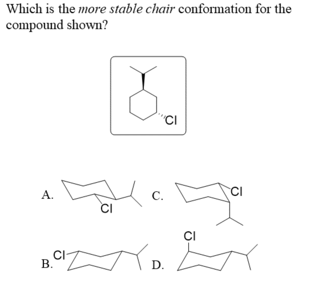 Solved Which is the more stable chair conformation for the | Chegg.com