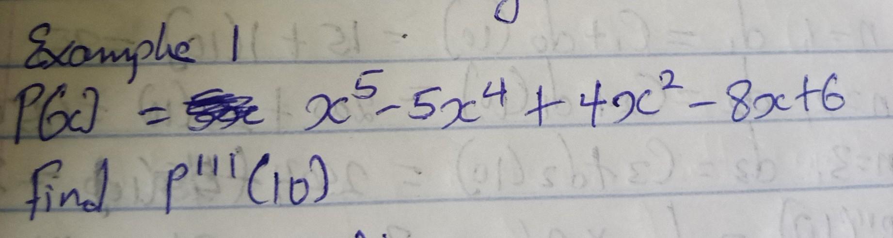 Solved Exomple I P(x)=x5−5x4+4x2−8x+6 find pH1(10) | Chegg.com