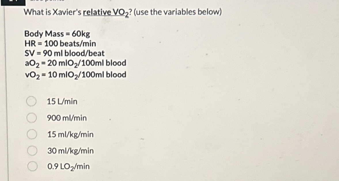 Solved What is Xavier's relative VO2 ? (use the variables | Chegg.com