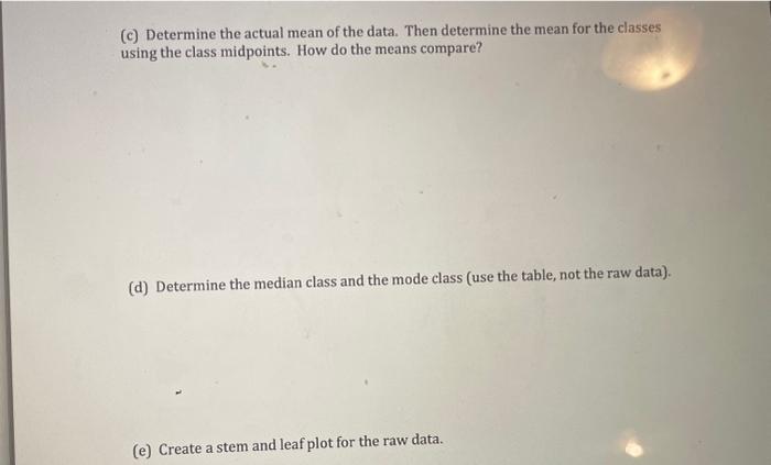 Solved (a) Use the table to create a Frequency Table to | Chegg.com