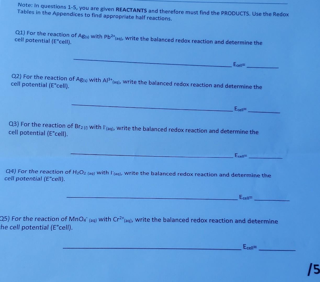 Solved Note: In questions 1-5, you are given REACTANTS and | Chegg.com