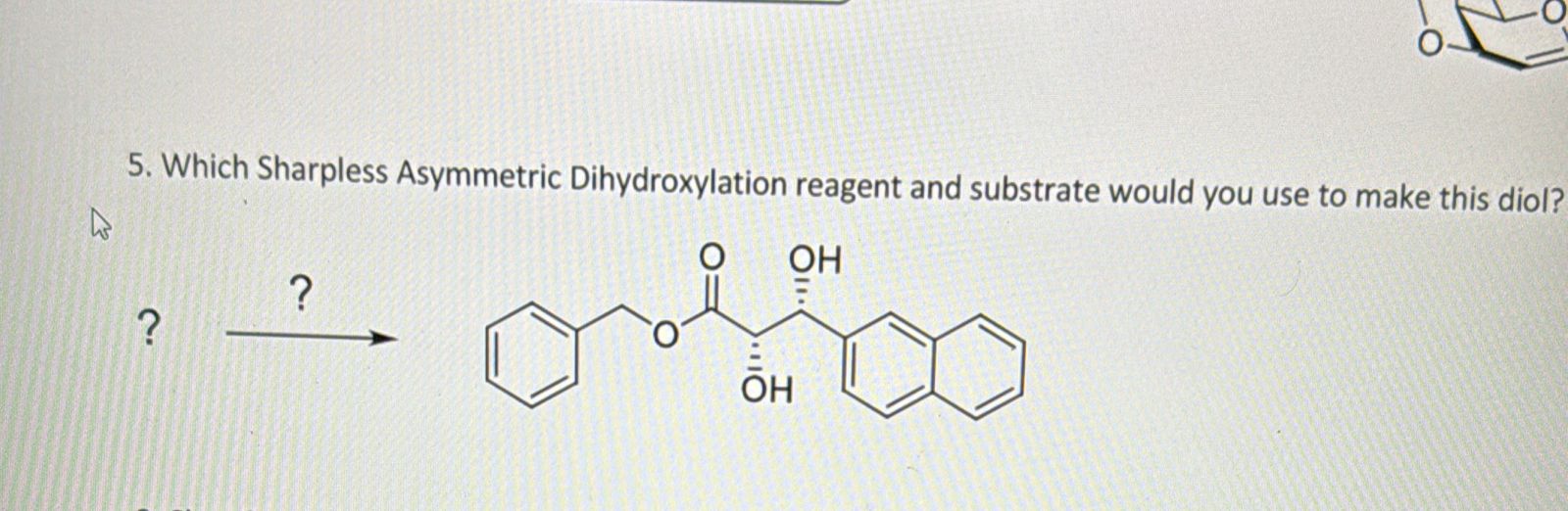 Solved Which Sharpless Asymmetric Dihydroxylation reagent | Chegg.com