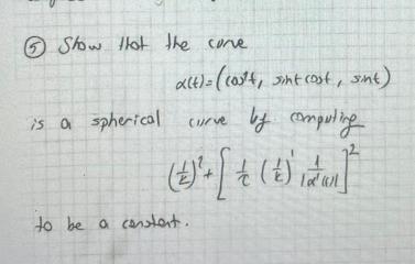 (5) ﻿Show that the curveα(t)=(cos2t,sintcost,sint)is | Chegg.com
