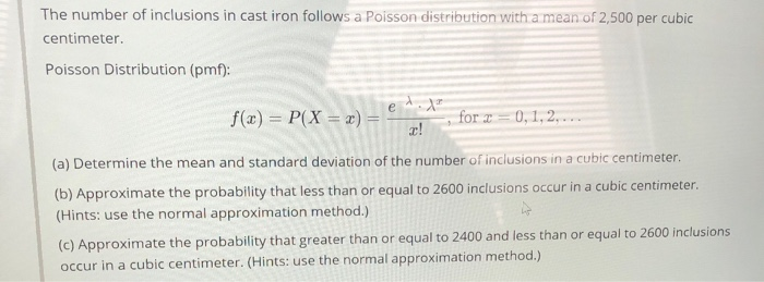Solved The number of inclusions in cast iron follows a | Chegg.com
