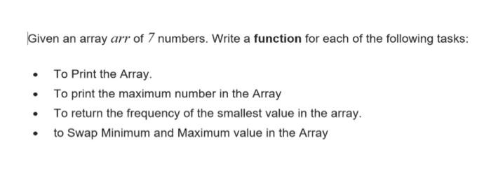 Solved Given an array arr of 7 numbers. Write a function for | Chegg.com