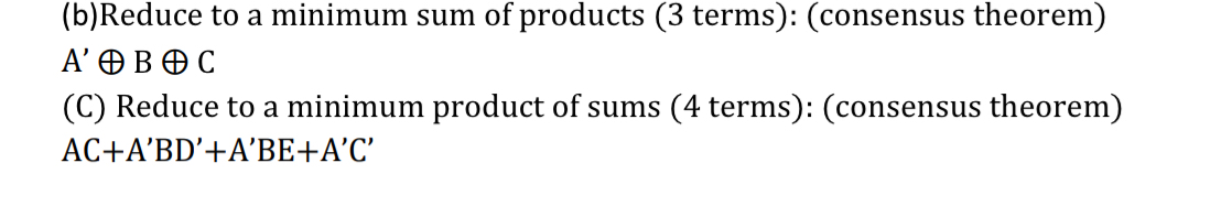 Solved (b)Reduce to a minimum sum of products (3 ﻿terms): | Chegg.com