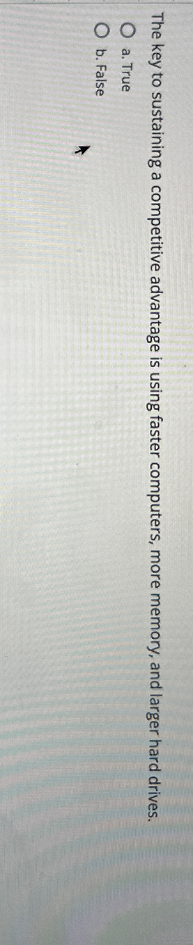 Solved The key to sustaining a competitive advantage is | Chegg.com