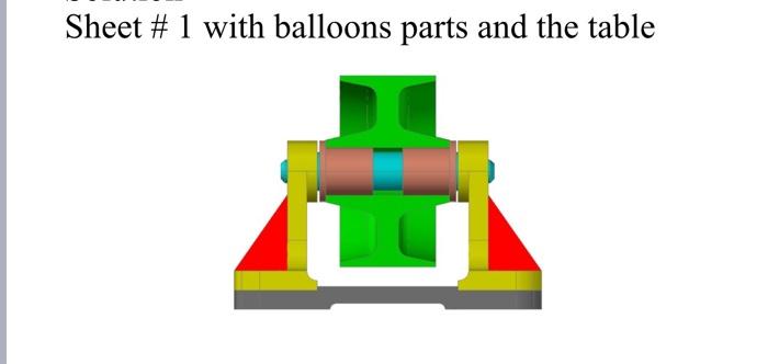 Solved Sheet # 1 with balloons parts and the table | Chegg.com