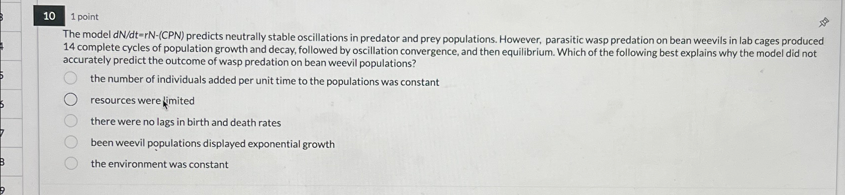 Solved 10 1 ﻿pointThe model dNdt=rN-(CPN) ﻿predicts | Chegg.com