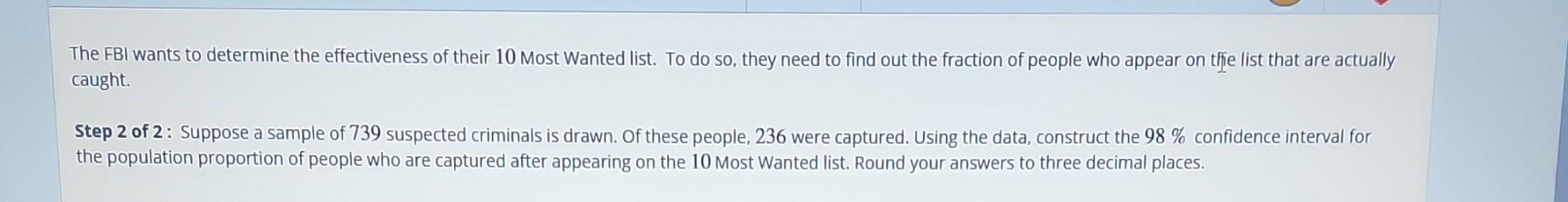 Solved The FBI wants to determine the effectiveness of their | Chegg.com