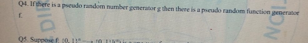 Solved Q4. ﻿If there is a pseudo random number generator g | Chegg.com