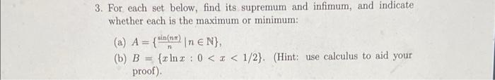 Solved For each set below, find its supremum and infimum, | Chegg.com