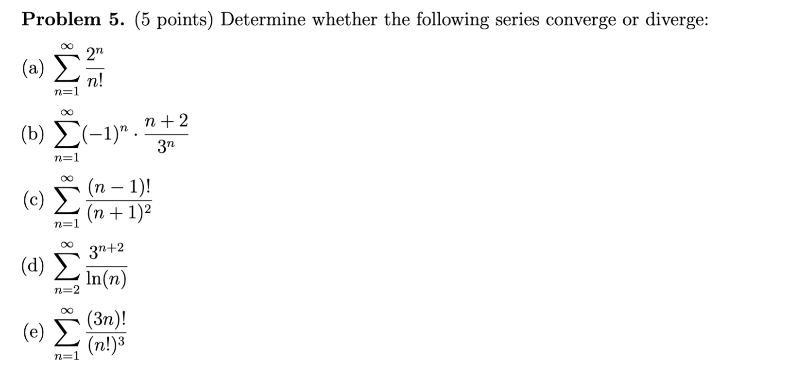 Solved Problem 5. (5 points) Determine whether the | Chegg.com Solved Problem 5. (5 points) Determine whether the | Chegg.com