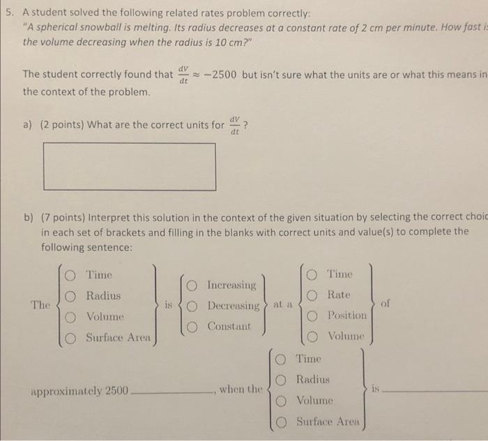 Solved 5. A student solved the following related rates | Chegg.com Solved 5. A student solved the following related rates | Chegg.com
