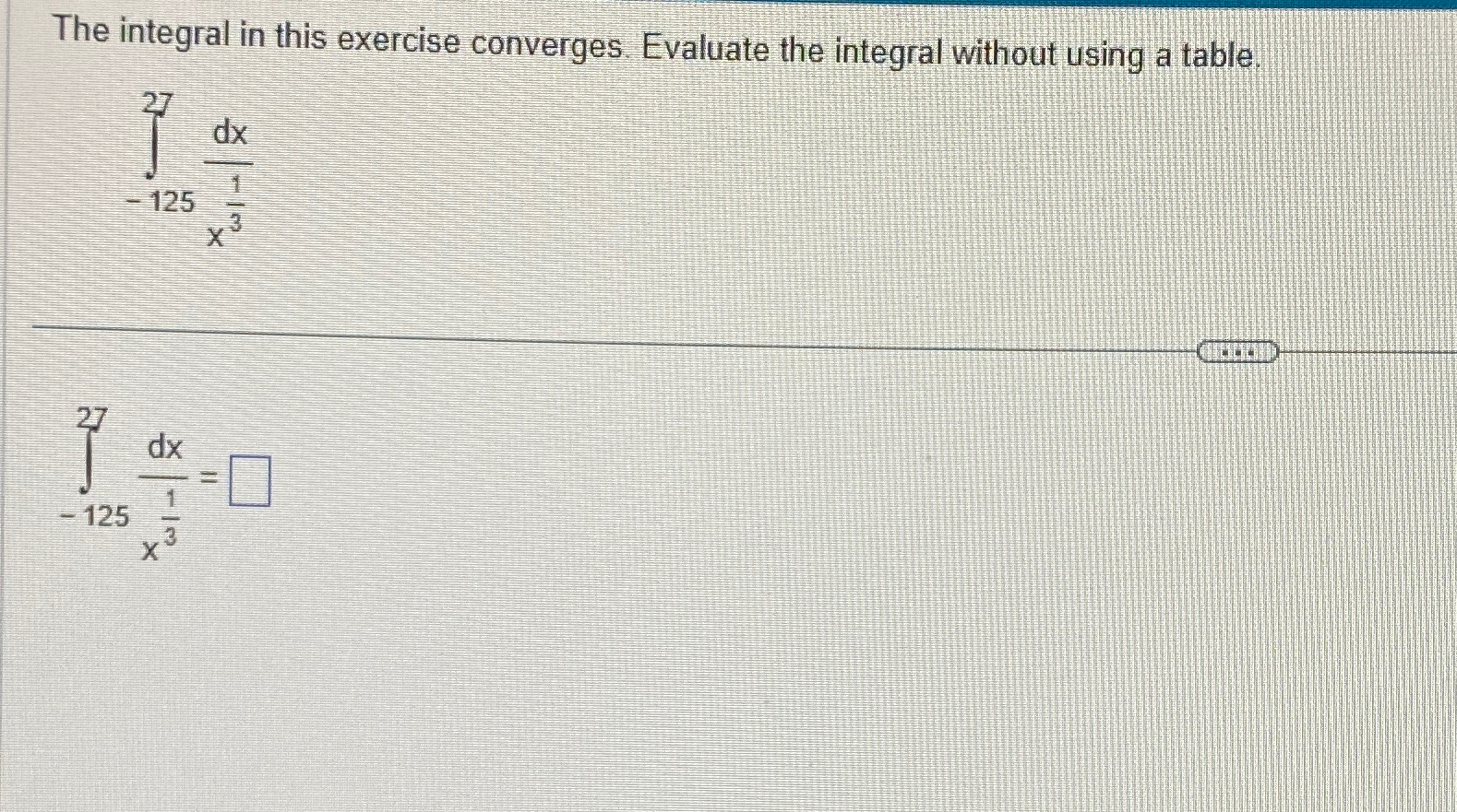 Solved The integral in this exercise converges. Evaluate the | Chegg.com