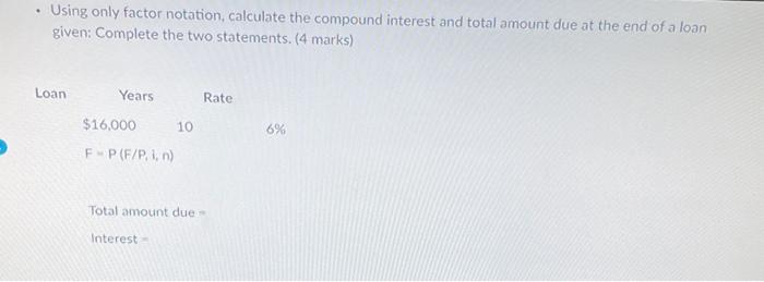 Solved - Using only factor notation, calculate the compound | Chegg.com