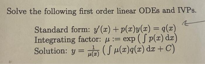 Solved Can someone help me solve First Order Linear ODE's ?! | Chegg.com