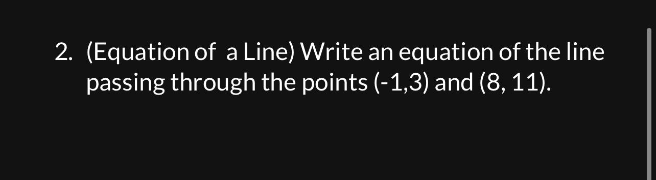 Solved (Equation of a Line) ﻿Write an equation of the line | Chegg.com