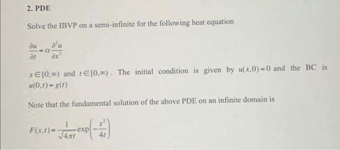 Solved 2. PDE Solve the IBVP on a semi-infinite for the | Chegg.com