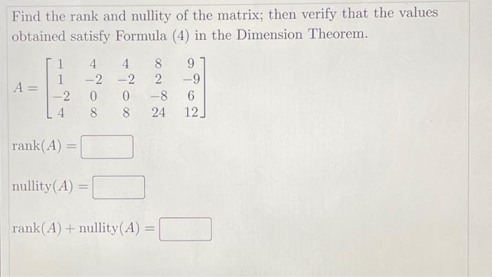 Solved Find the rank and nullity of the matrix; then verify | Chegg.com
