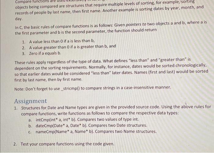 Solved objects being compared are structures that require | Chegg.com