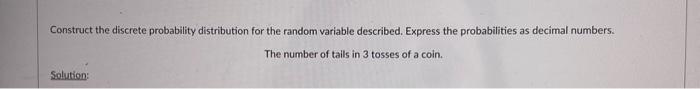 Solved Construct the discrete probability distribution for | Chegg.com