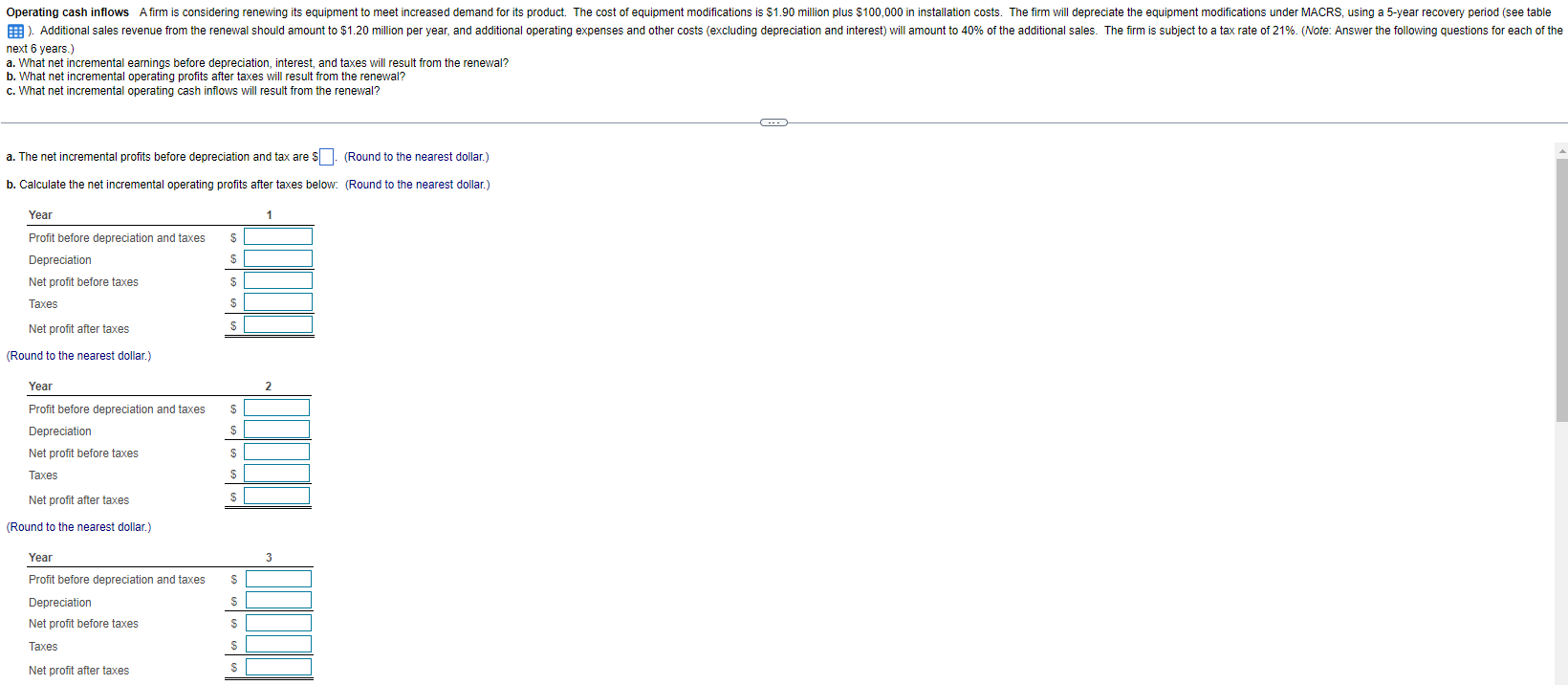 Solved next 6 ﻿years.)a. ﻿What net incremental earnings | Chegg.com