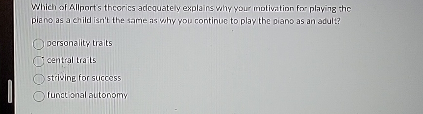 Solved Which of Allport's theories adequately explains why | Chegg.com