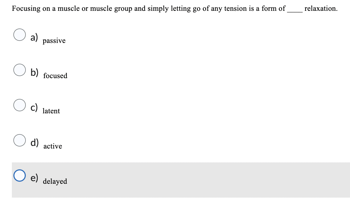 Solved a) ﻿passiveb) ﻿focusedC) ﻿latentd) ﻿activee) ﻿delayed | Chegg.com