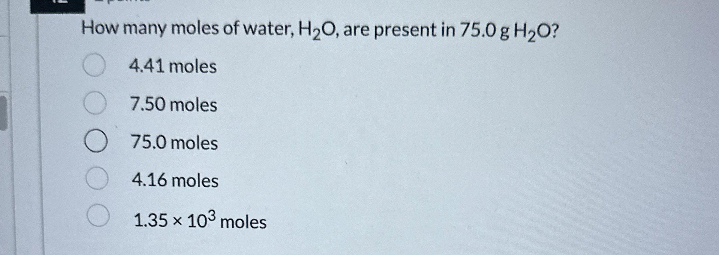 Solved How many moles of water, H2O, ﻿are present in | Chegg.com
