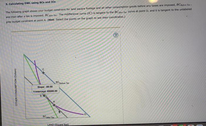 Solved 3. Calculating DWL using BCs and ICS The following | Chegg.com