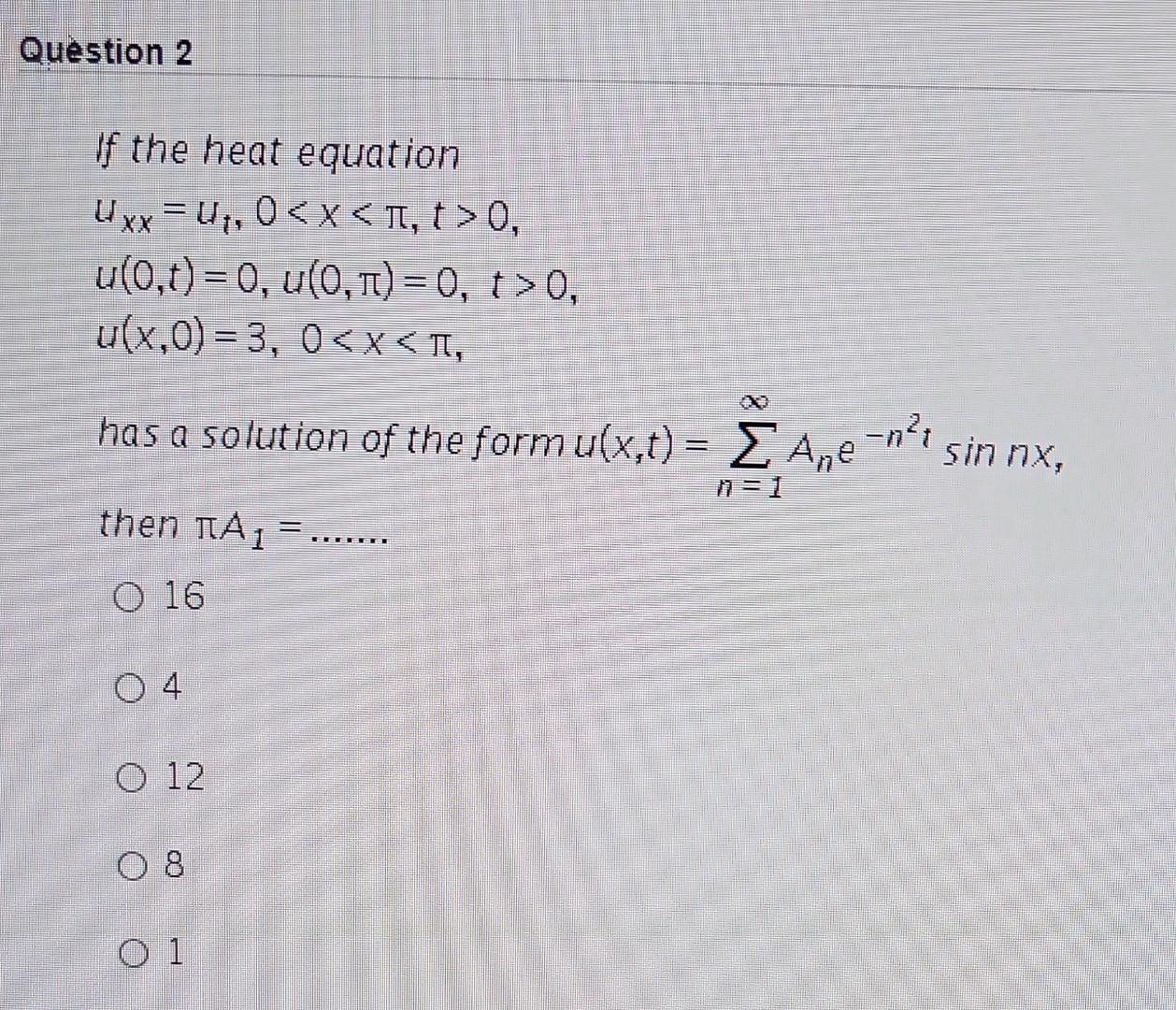 Solved If the heat equation uxx=ut,0 | Chegg.com