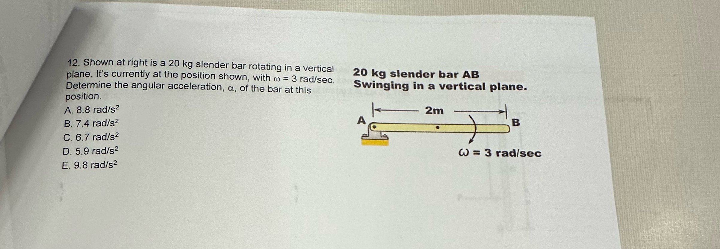 Solved Shown at right is a 20kg ﻿slender bar rotating in a | Chegg.com