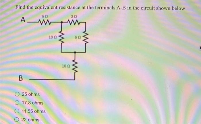 [Solved]: Find the equivalent resistance at the terminals A