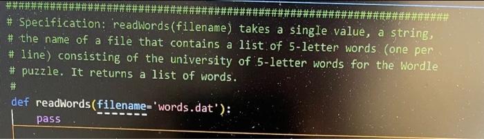 Solved # Specification: readwords(filename) takes a single | Chegg.com