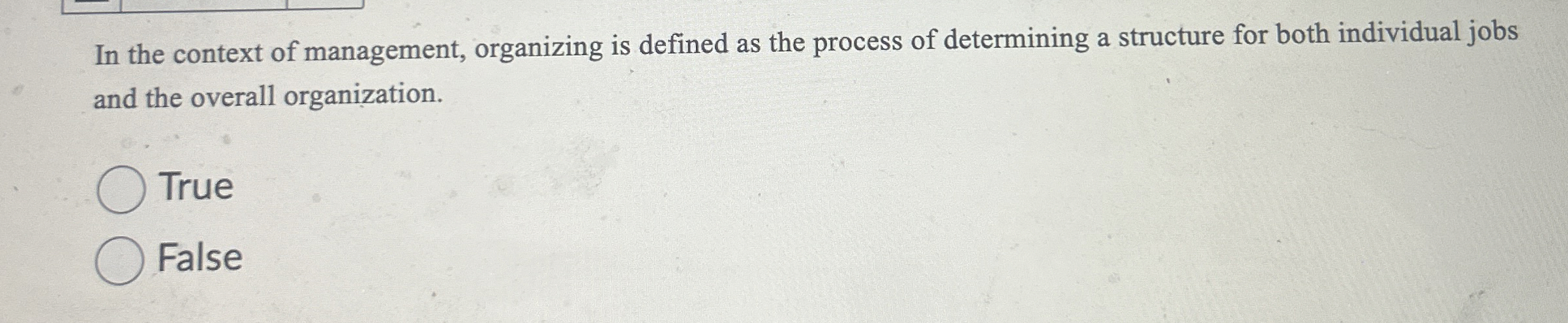 Solved In the context of management, organizing is defined | Chegg.com