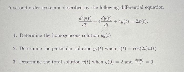Solved A second order system is described by the following | Chegg.com