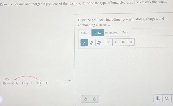 Solved Draw the organic and inorganic products of the | Chegg.com