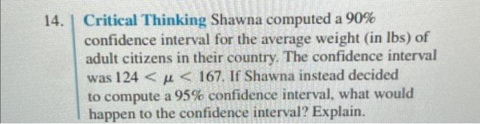 Solved Critical Thinking Shawna computed a 90% confidence | Chegg.com