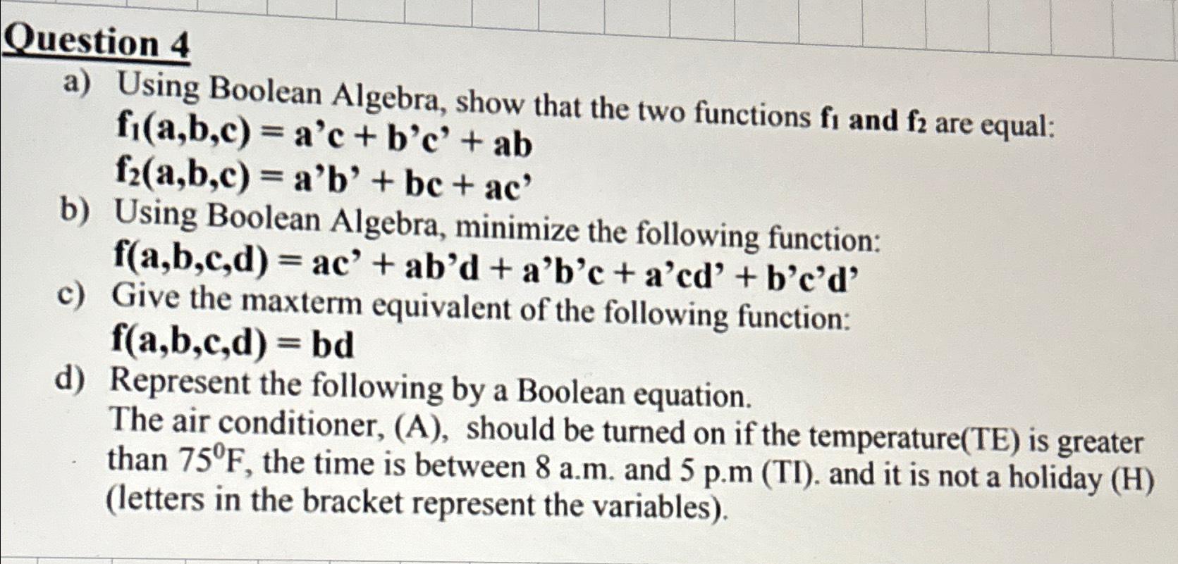 Solved Question 4a) ﻿Using Boolean Algebra, show that the | Chegg.com