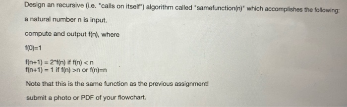 Solved I need help creating a recursive algorithm flow chart | Chegg.com