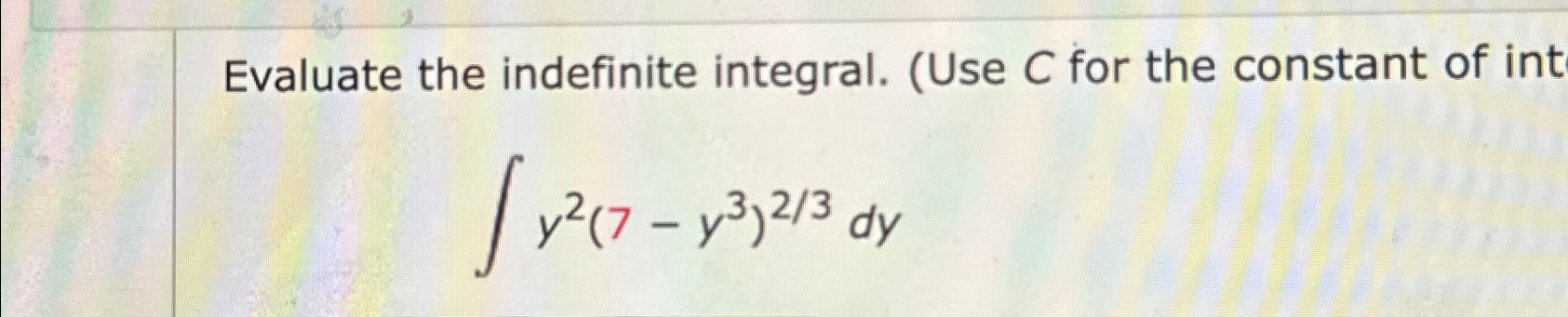 Solved Evaluate the indefinite integral. (Use C ﻿for the | Chegg.com
